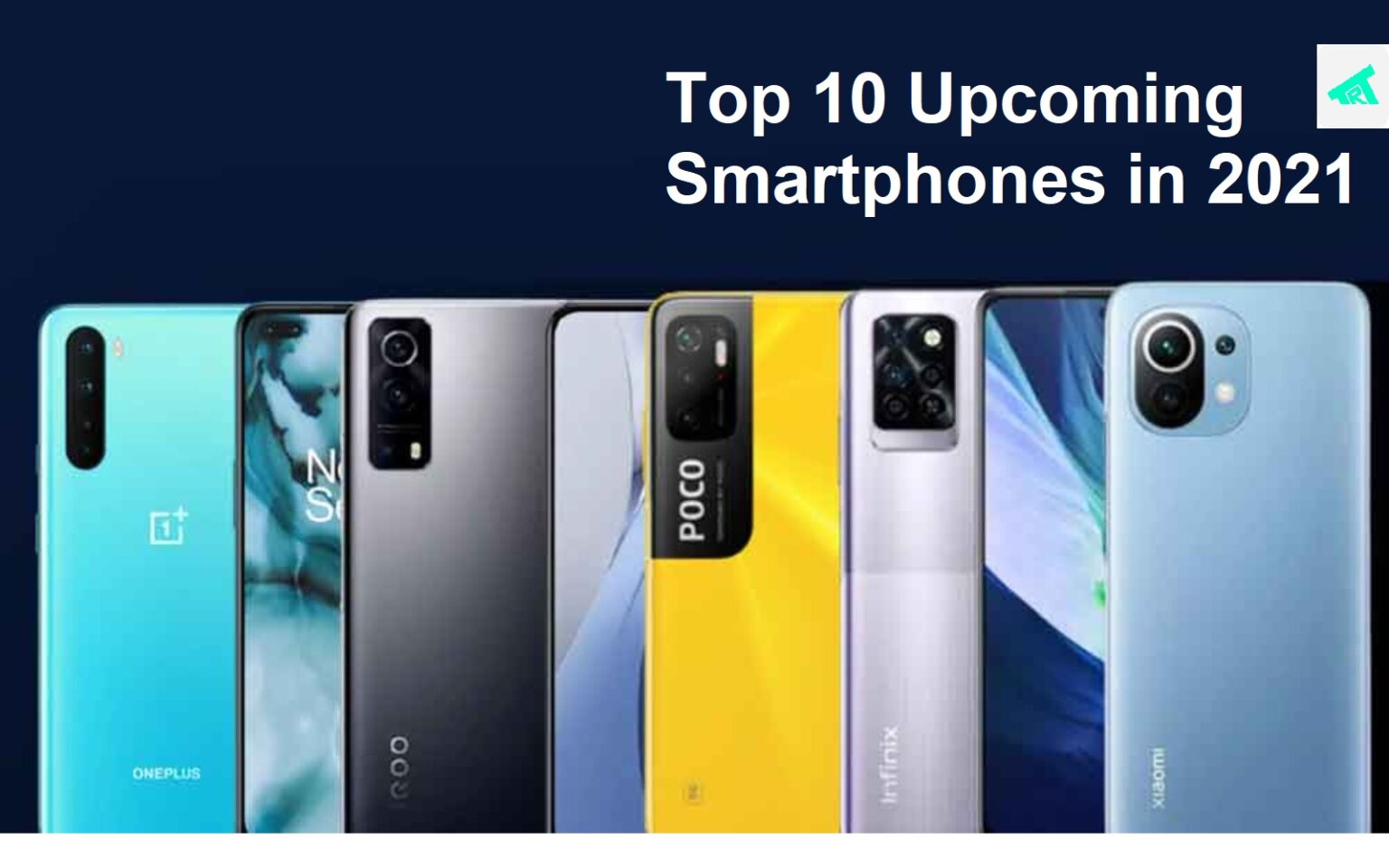 Top 10 Upcoming Smartphones 2021: Launch Dates and Features ...